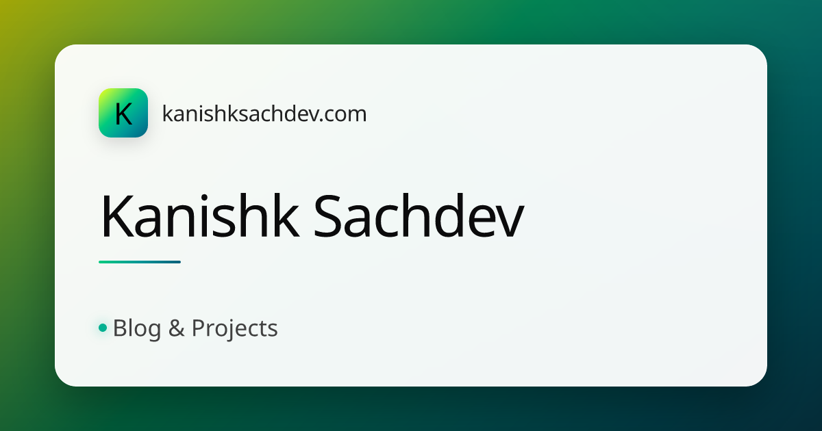 Kanishk Sachdev - Personal website